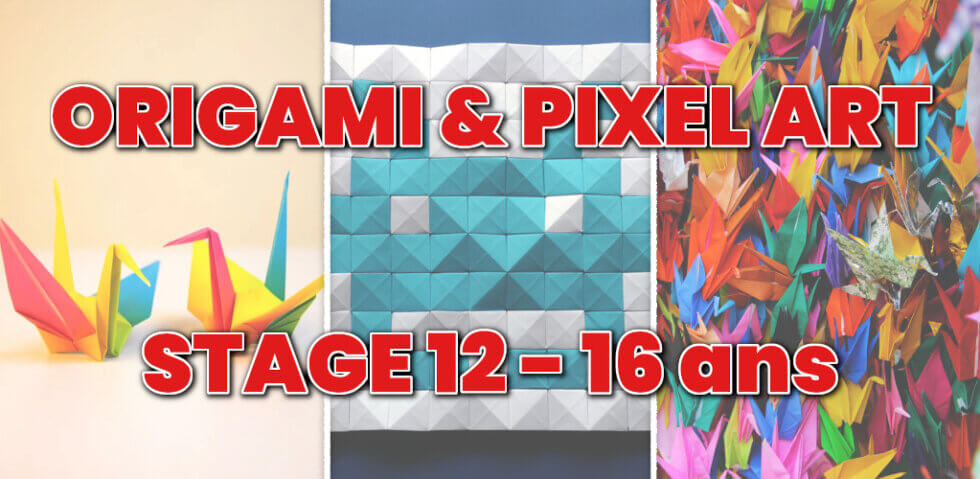 Stage : Origami & Pixel Art – Je Culture en Hainaut